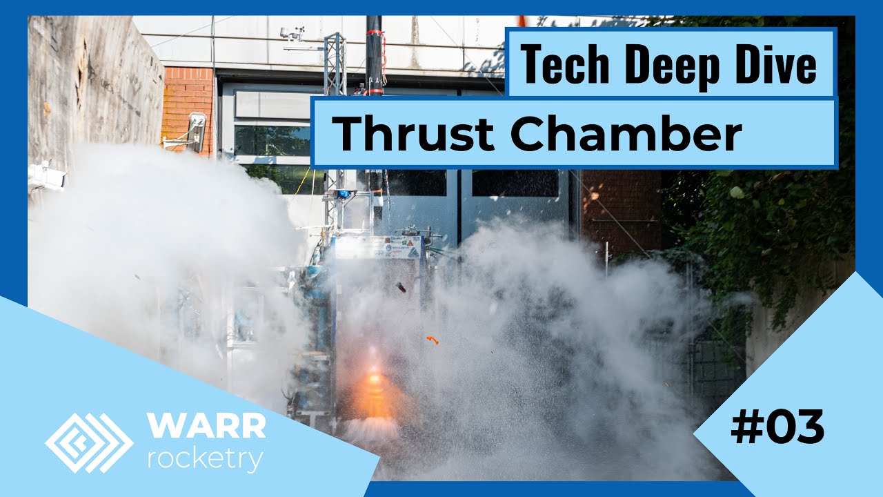Rocketry Tech Deep Dive 03: Thrust Chambers